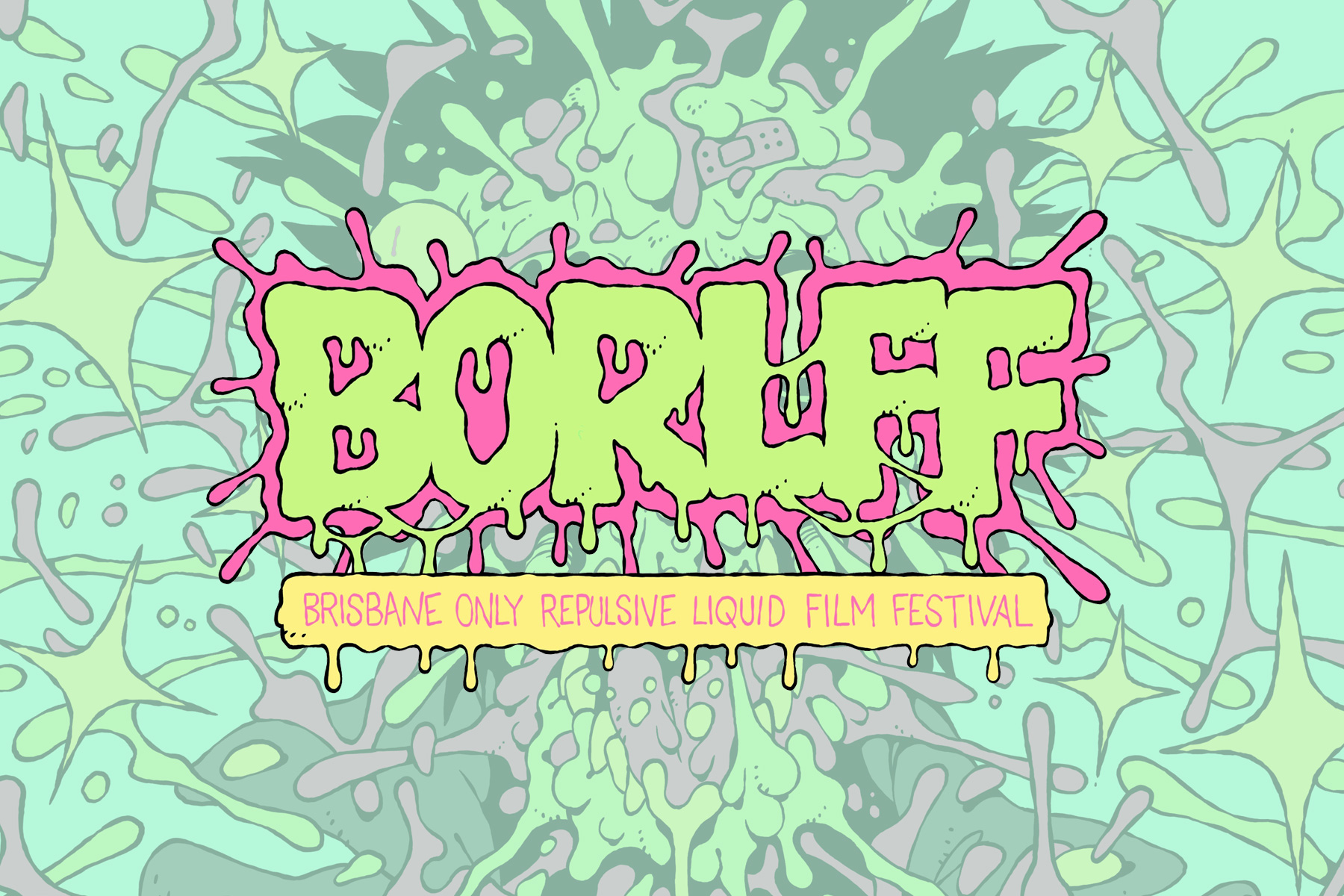 BORLFF - Brisbane Only Repulsive Liquid Film Festival Sep 21 - Oct 1 ...
